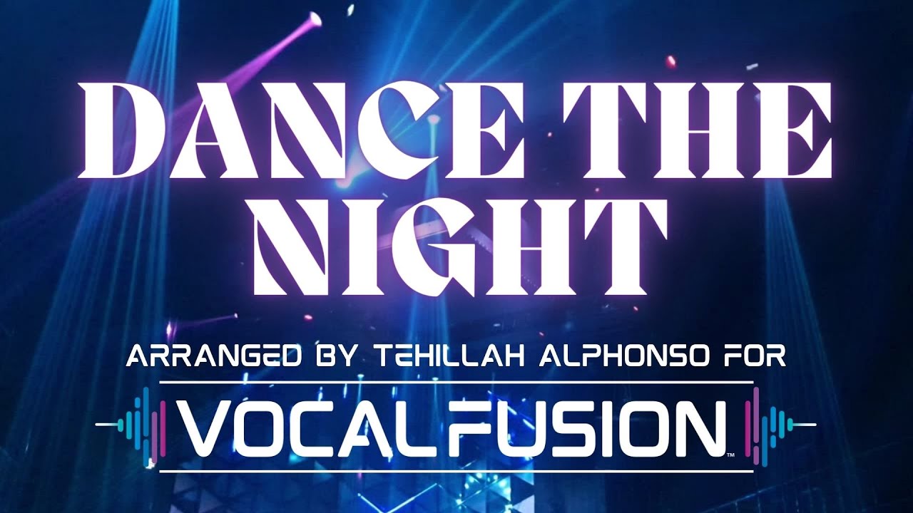 Vocal Fusion - Dance the Night - YouTube