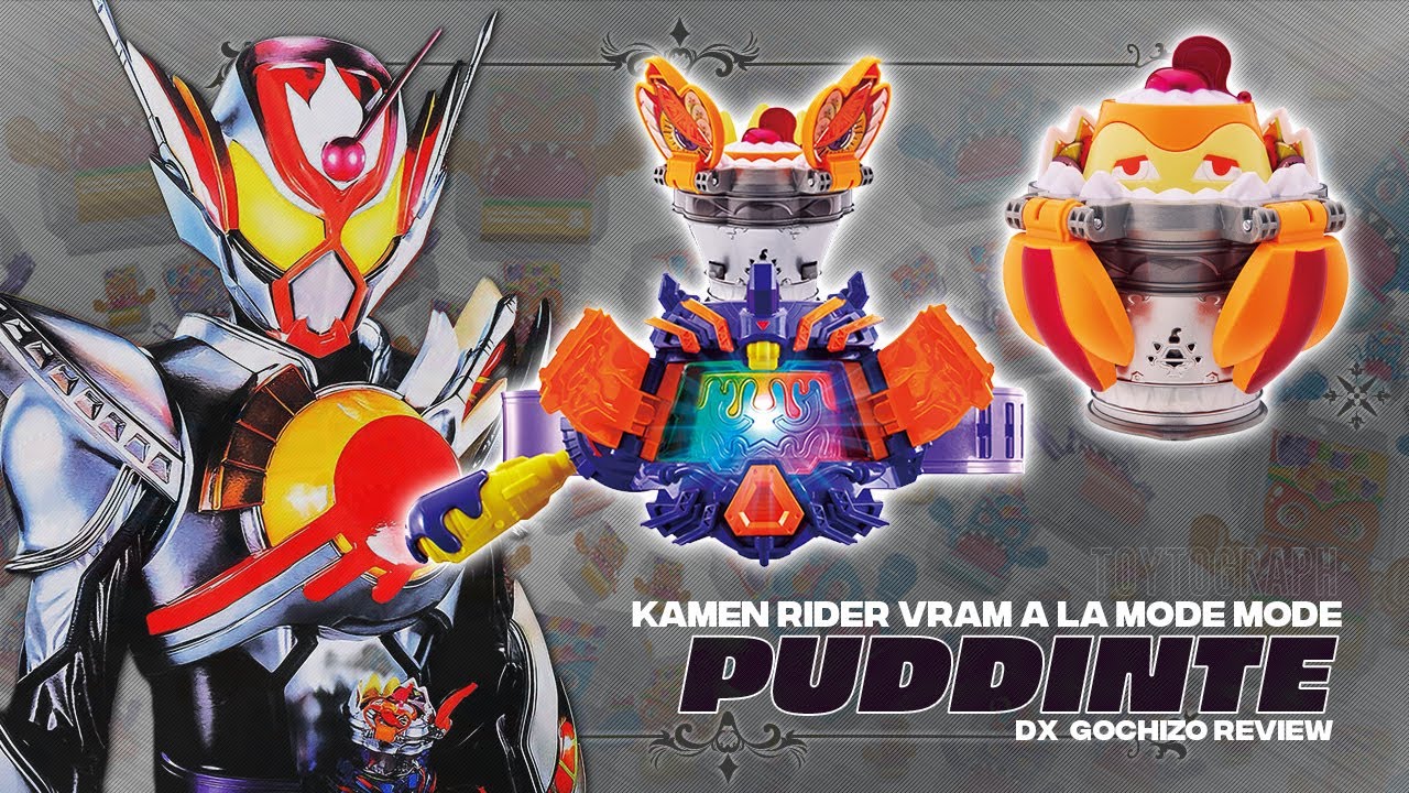A La Mode แห่งสายสัมพันธ์ - KAMEN RIDER GAVV - DX PUDDINTE GOCHIZO ...