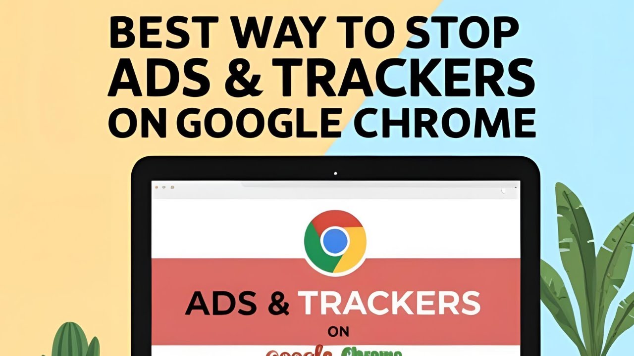 HOW TO BLOCK ADS AND TRACKERS ON CHROME - YouTube
