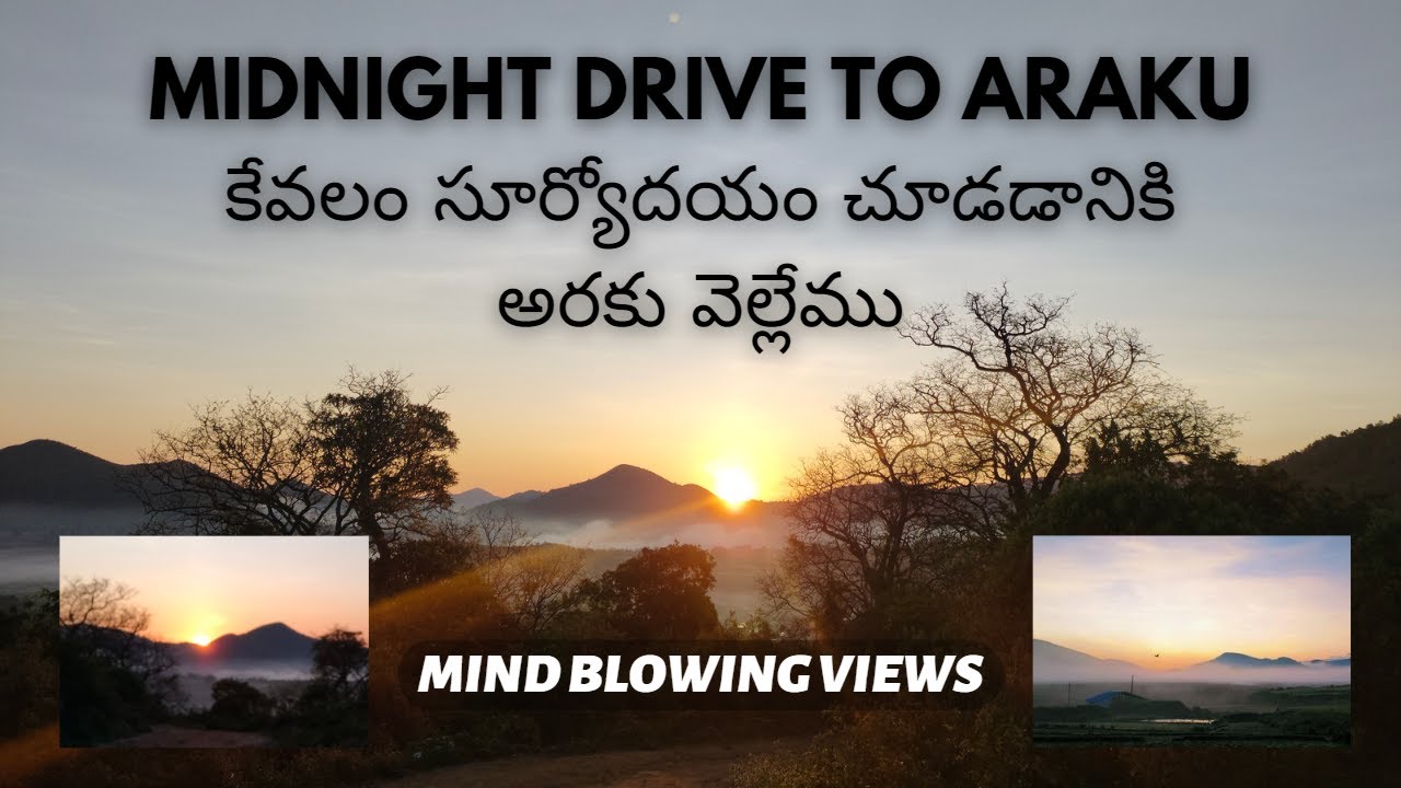 MIDNIGHT DRIVE TO ARAKU | SUNRISE | FOGGY MORNING | MADAGADA VIEW POINT ...