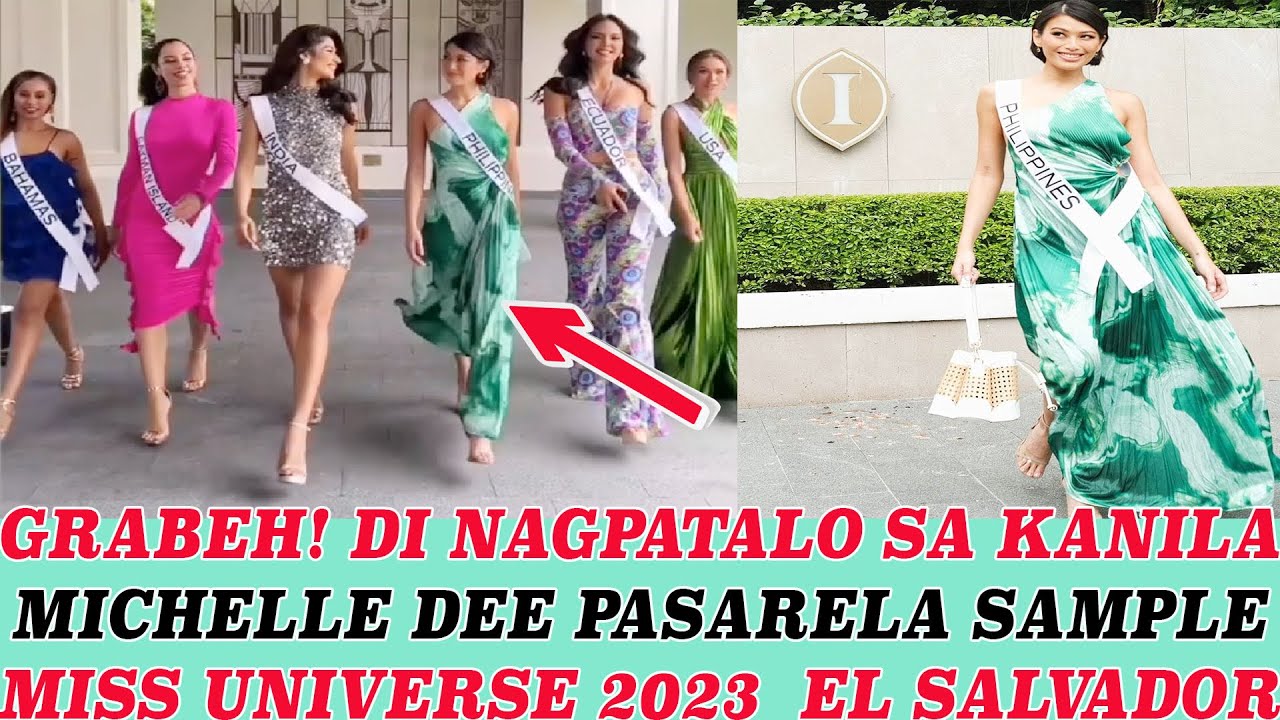 AYAN NA! KINABOG SILA! MICHELLE DEE PASARELA SAMPLE MISS UNIVERSE 2023 ...