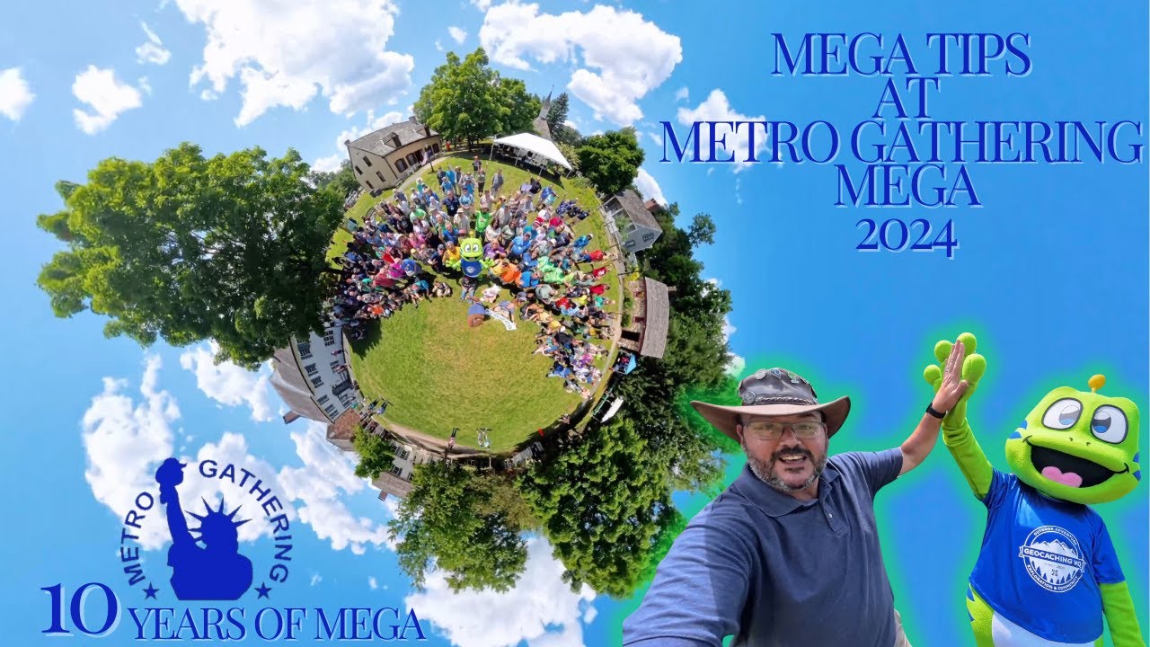 TIPS for attending a Geocaching MEGA Event - Metro Gathering Mega 2024 ...