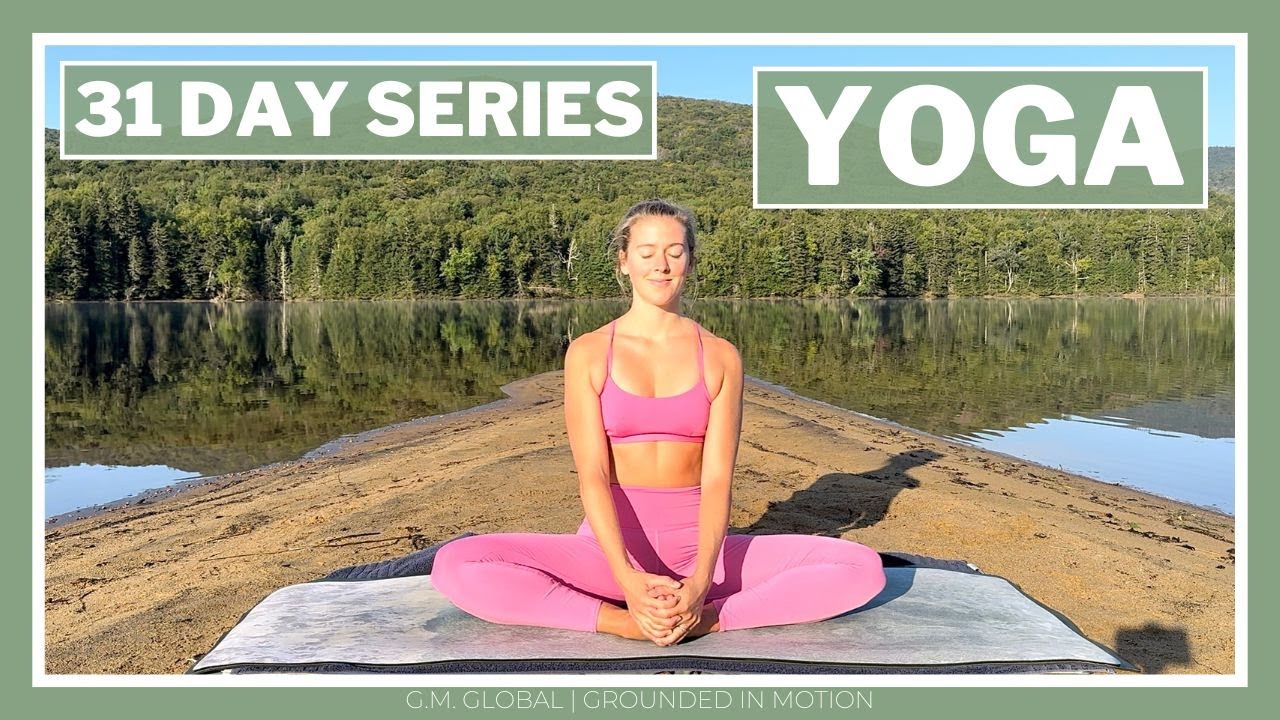 31 DAY YOGA SERIES | Yoga to Feel Good within the mind and body | DAY ...