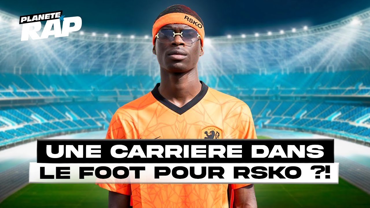 UNE CARRIÈRE DANS LE FOOT POUR RSKO ?! #PlanèteRap - YouTube