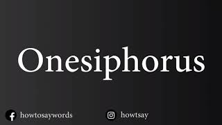 Onesiphorus Pronunciation: How to Say Onesiphorus in 25 Languages