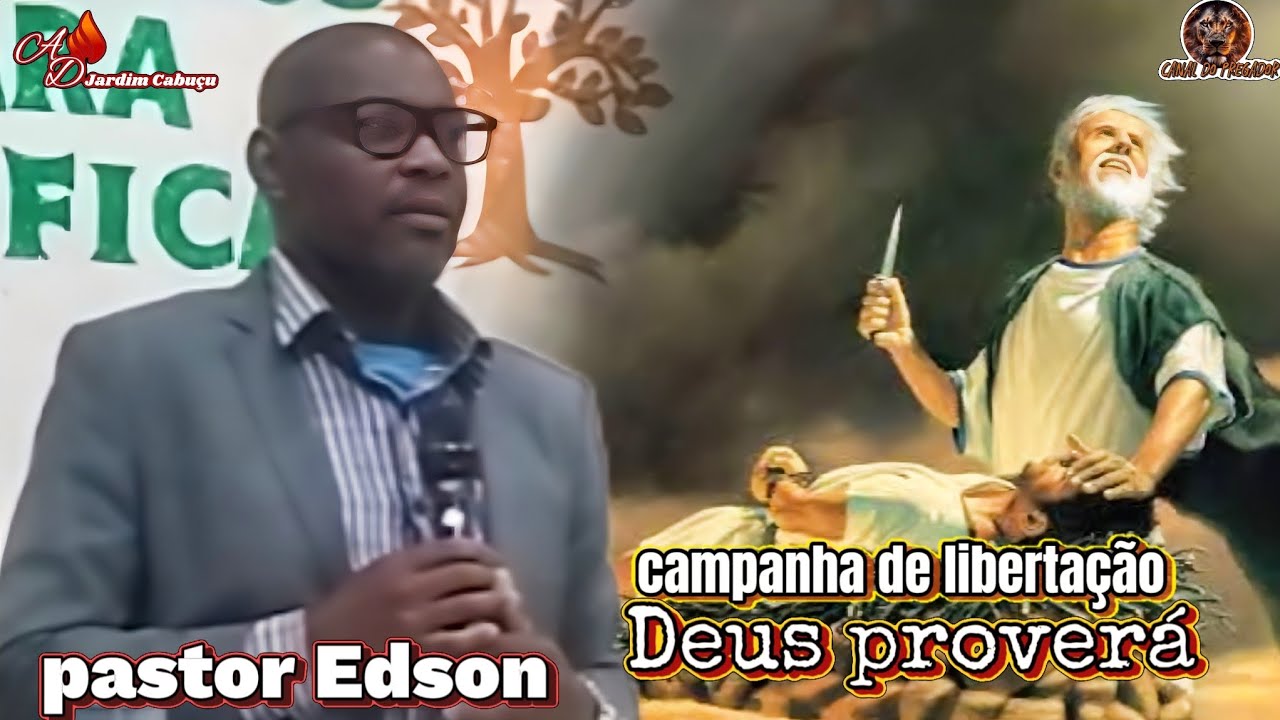 Pastor Edson. Campanha de libertação Deus proverá - YouTube