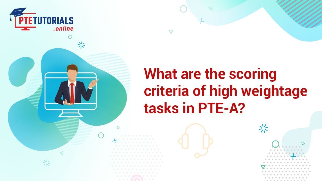 Webinar: What's The Scoring Criteria for High Weightage PTE-A Tasks ...