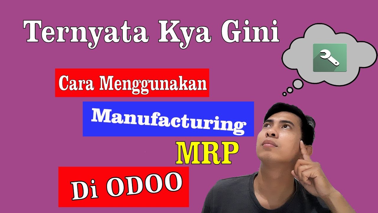 Cara Menggunakan Manufacturing MRP Di Odoo - YouTube