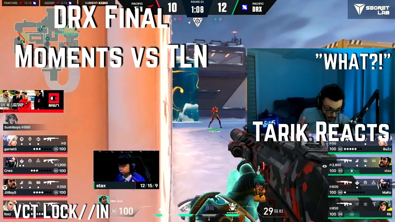 SEN Tarik Reacts to DRX vs TLN Final Moment WINNING ROUND VCT LOCK//IN ...