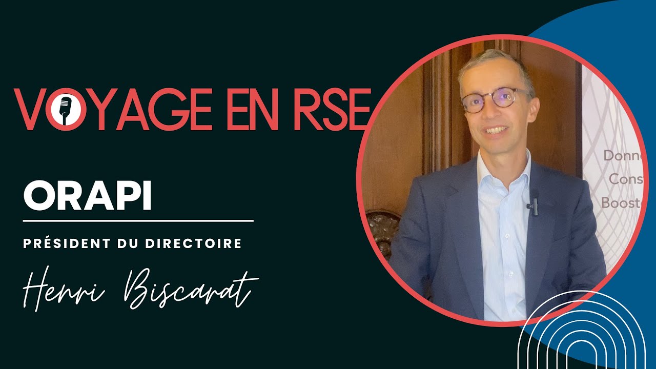Voyage en RSE avec Henri Biscarrat (Président du Directoire d'Orapi) - YouTube