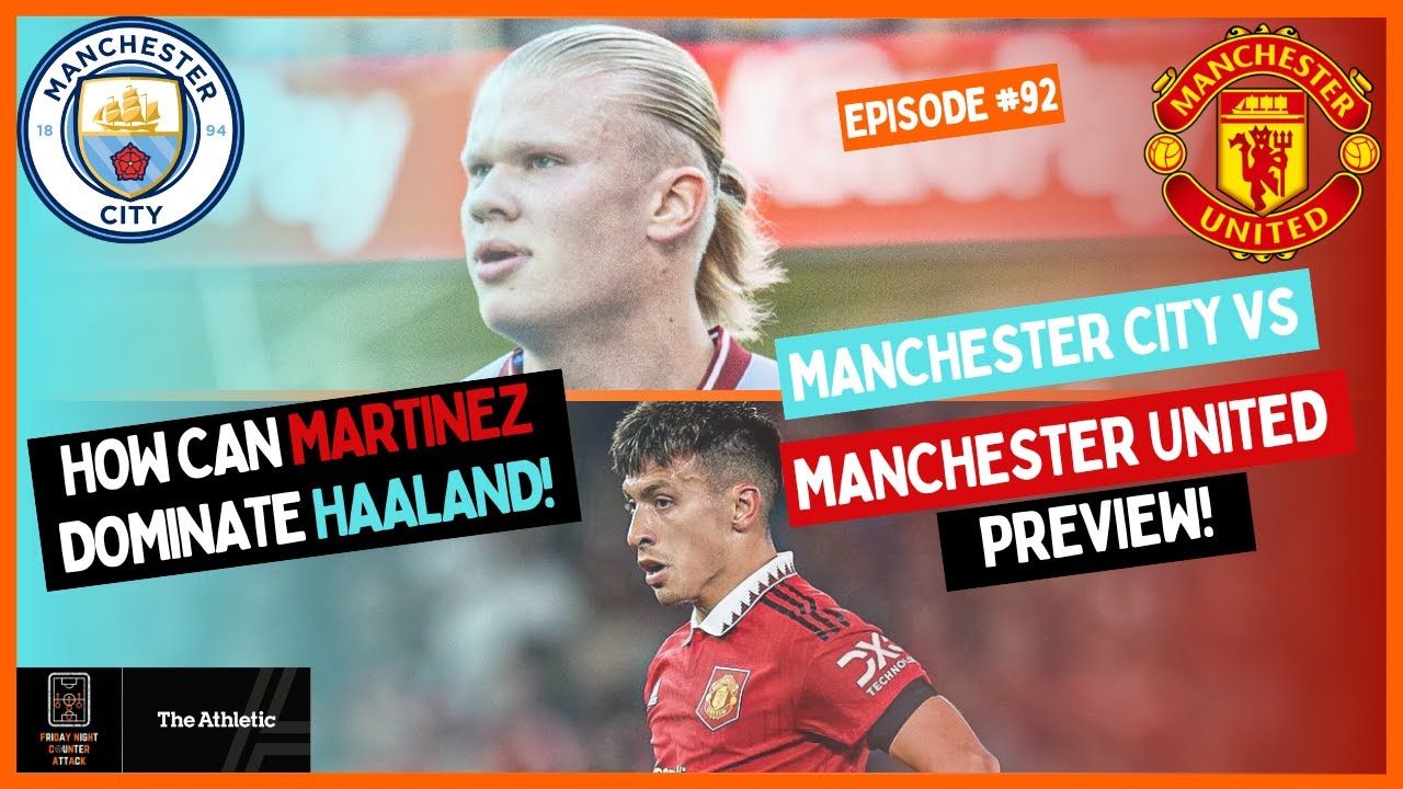 Manchester City vs Manchester United Preview (Best Bits) ft Anthony Hay ...