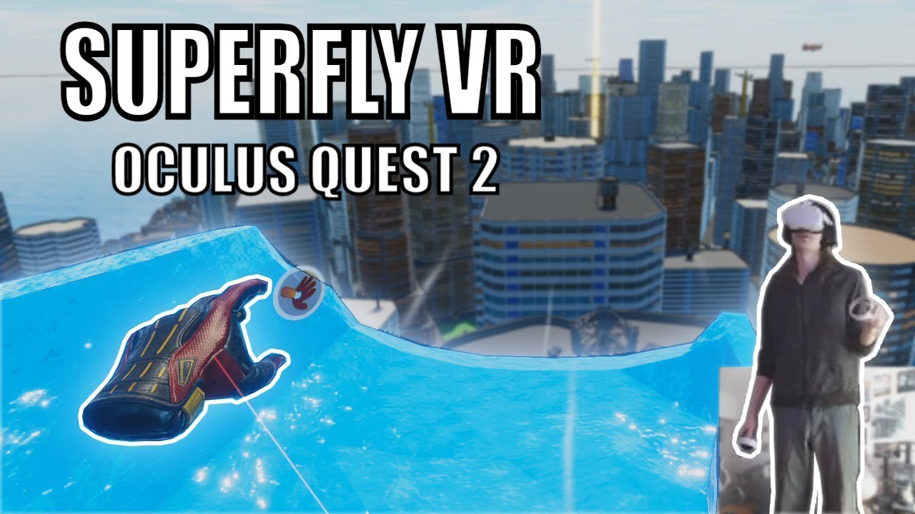 Becoming a Hero in Superfly VR on OCULUS QUEST 2 | Link Cable Gameplay ...