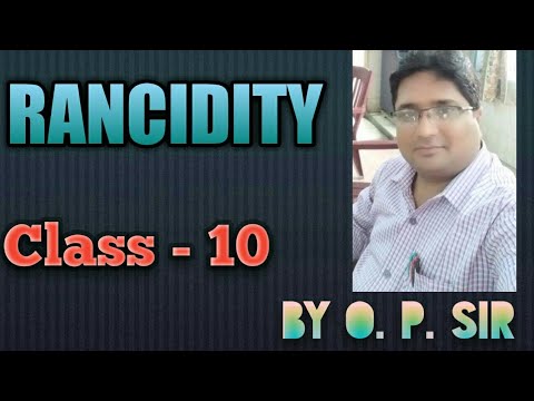 Rancidity//Rancidity definition //Class 10//Lecture-5 - YouTube