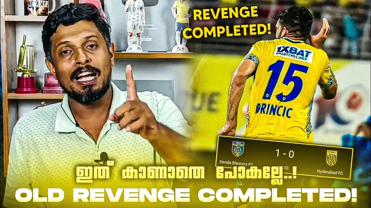 😈Old Revenge Completed..!💓💯Kerala Blasters Win Vs Hyderabad Fc Status🤩 ...