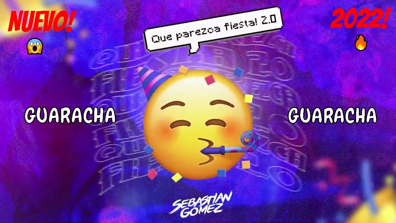 QUE PAREZCA FIESTA 2.0🥳🍻 - (GUARACHA SET 2022) Sebastian Gomez MIX ...