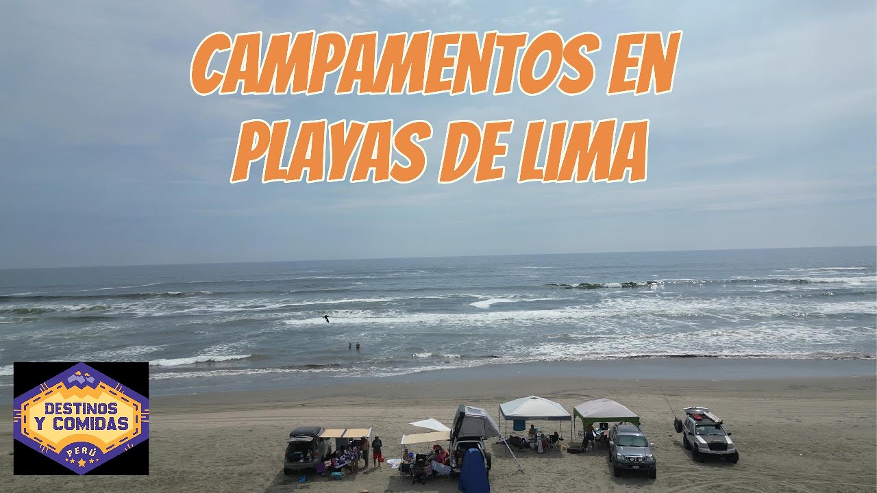 Campamentos en playas de Lima, SARAPAMPA. Datos para tu próximo camping ...