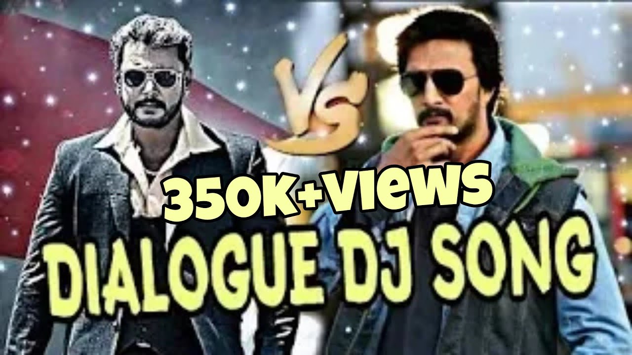 Kiccha sudeep vs Darshan dialogue DJ song - YouTube