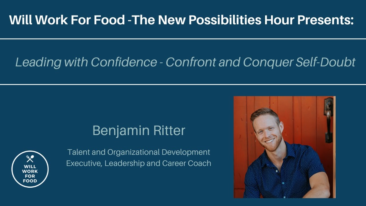 Leading with Confidence | Confront and Conquer Self Doubt | Dr Benjamin ...
