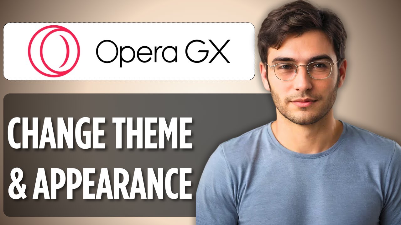 How To Change Theme & Appearance in Opera GX Browser on PC & Laptop ...
