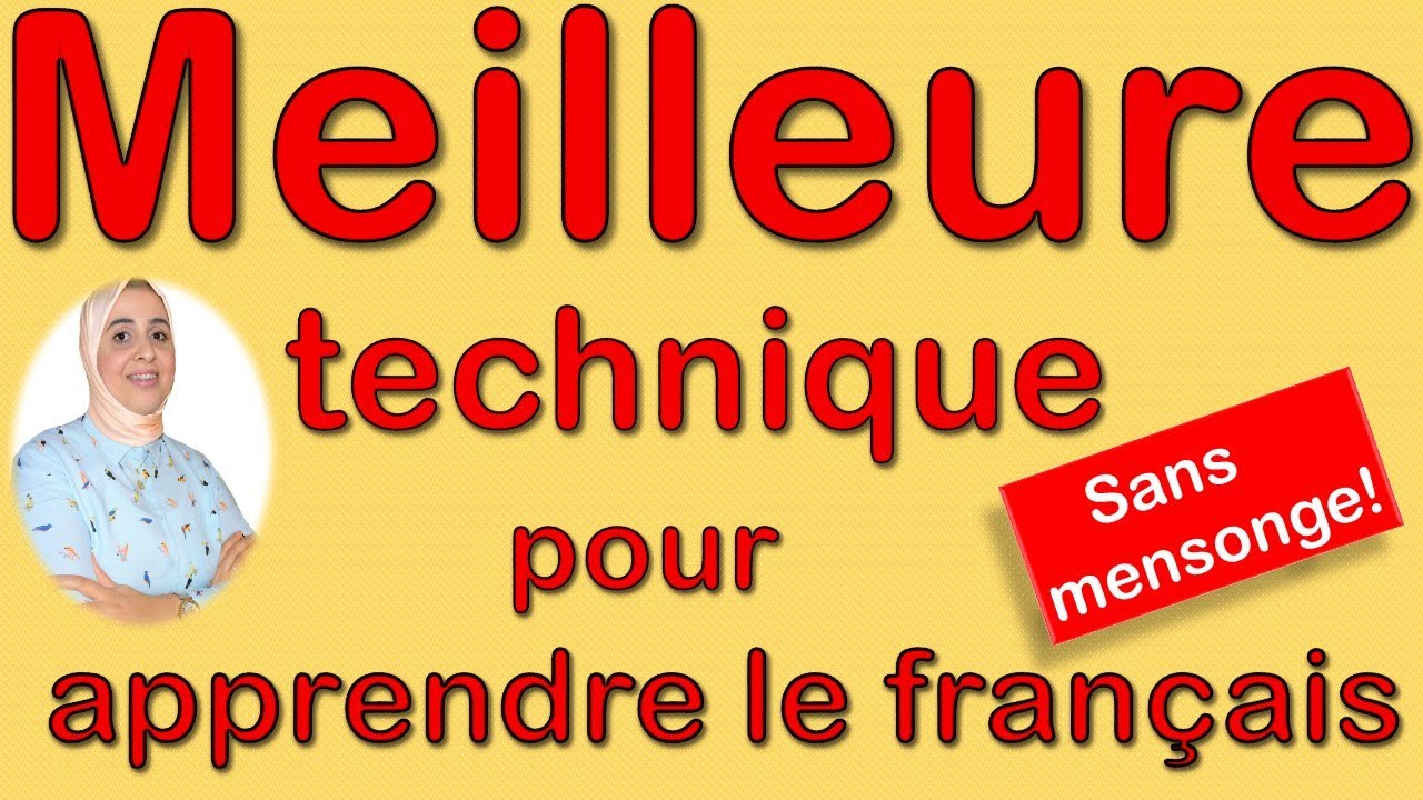 Meilleure technique pour apprendre le français! How to learn french ...
