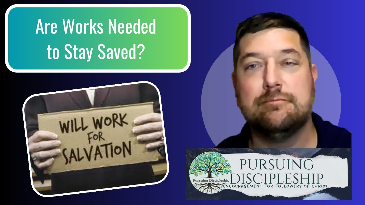 Are works needed to stay saved? - YouTube