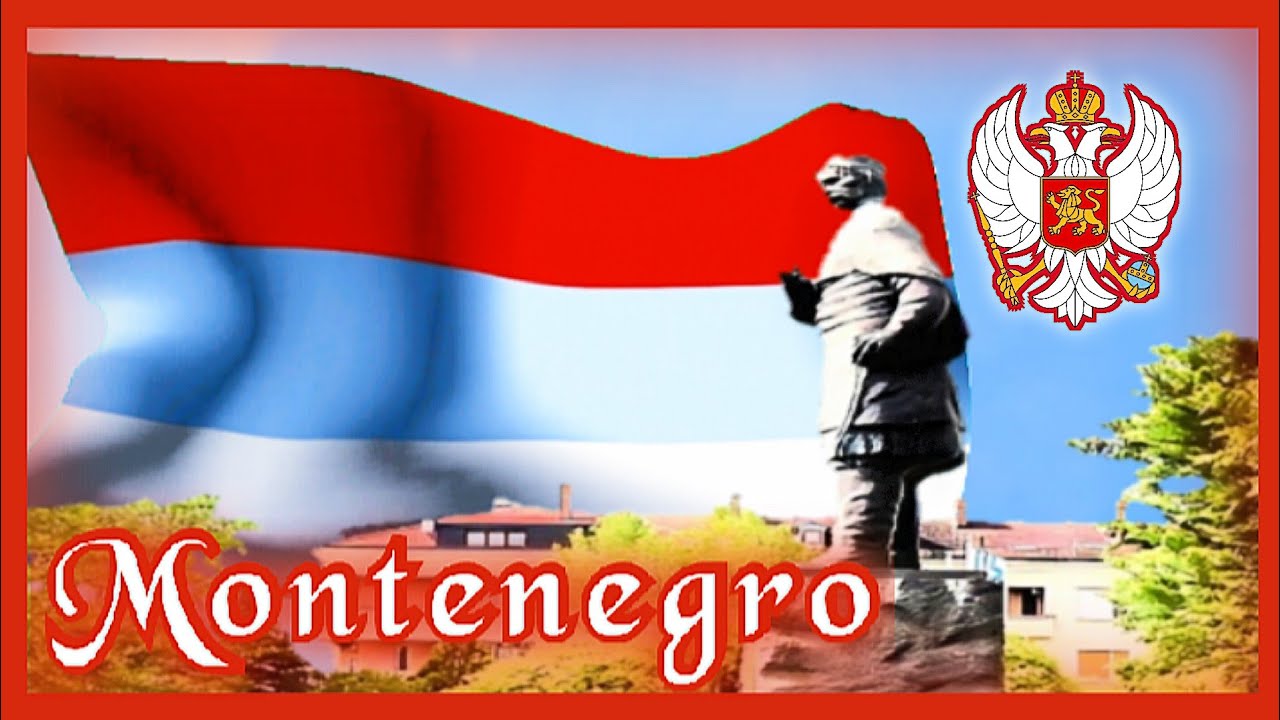 Anthem of MONTENEGRO (1993-2004) / Himno de MONTENEGRO - vocal - YouTube