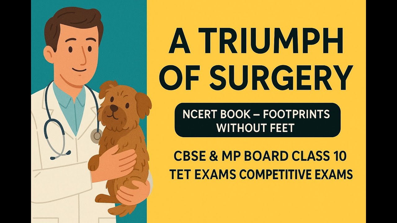 A Triumph of Surgery–Full Summary & Character Sketch | Class 10 English ...
