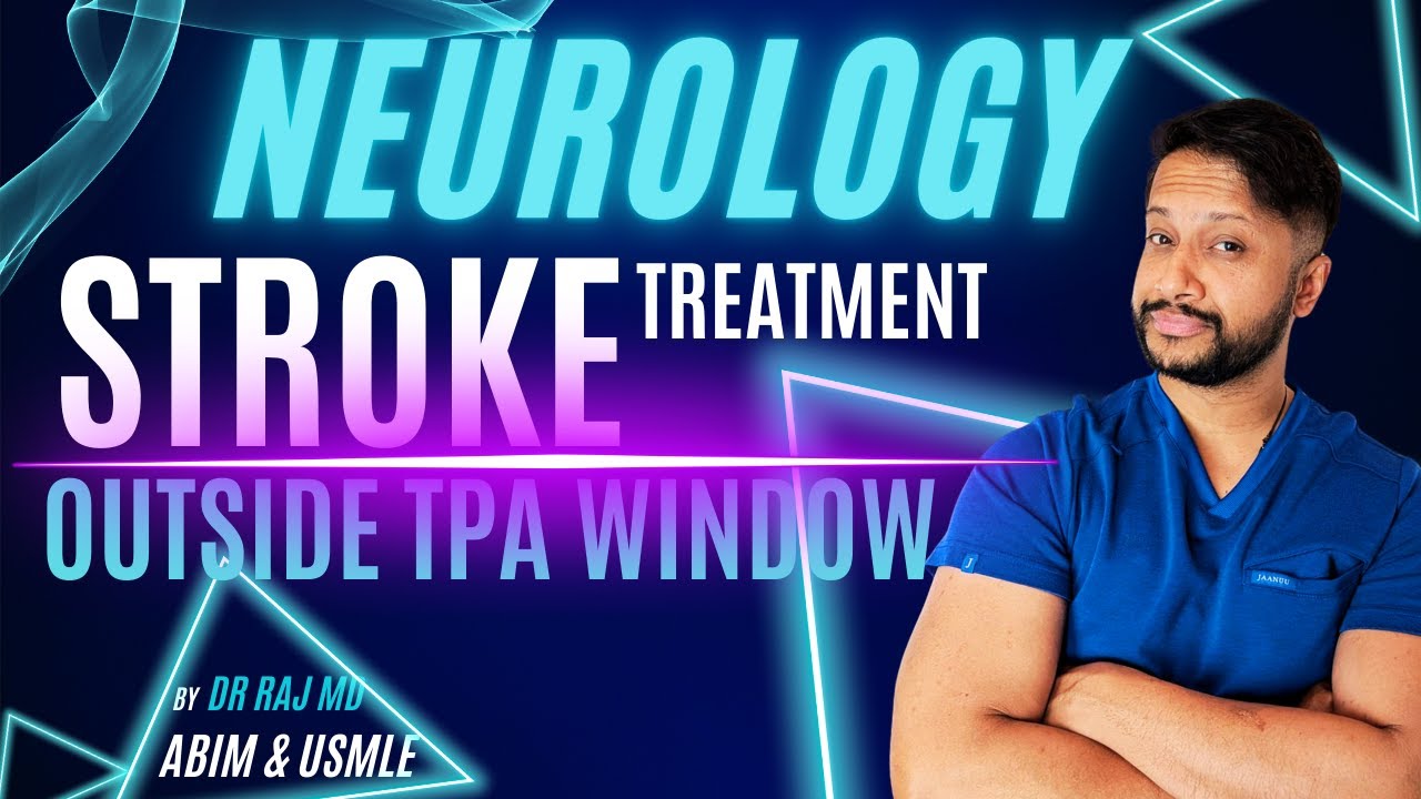 Stroke - Outside Therapeutic Window_Neurology_ABIM/USMLE - YouTube