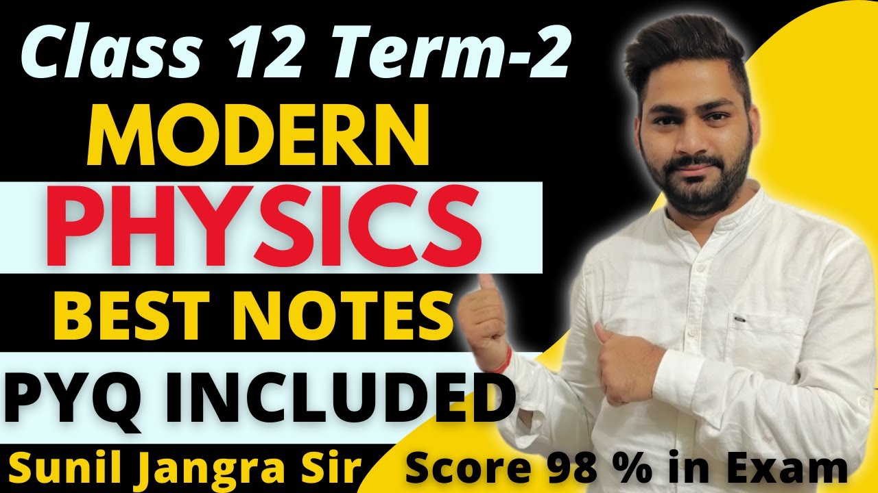 Modern Physics best Handwritten Notes | Class 12 | Physics | Acc to New ...