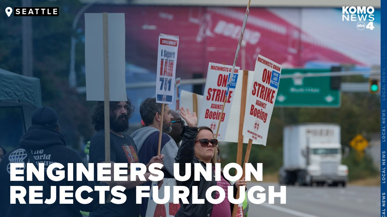 Aerospace engineers union rejects Boeing furlough request during strike ...