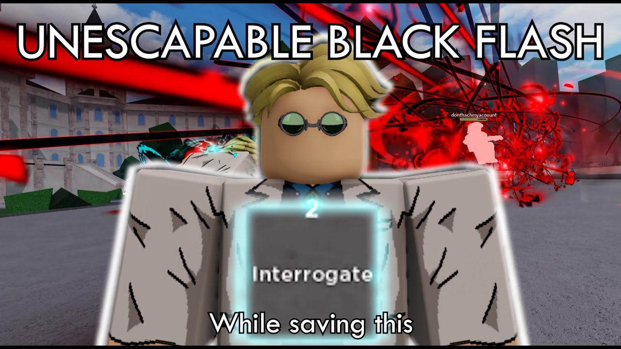 Perform an Unescapable Perfect Black Flash Without Interrogate - YouTube
