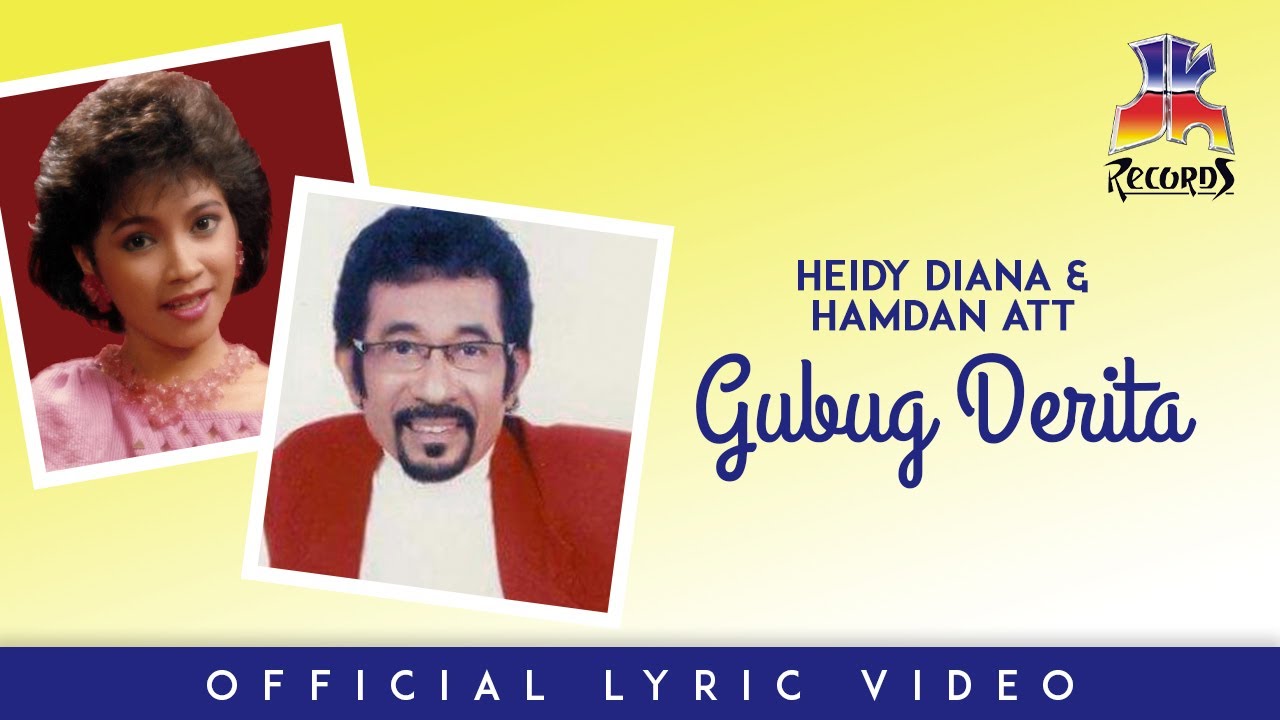Heidy Diana & Hamdan ATT - Gubug Derita (Official Lyric Video) - YouTube