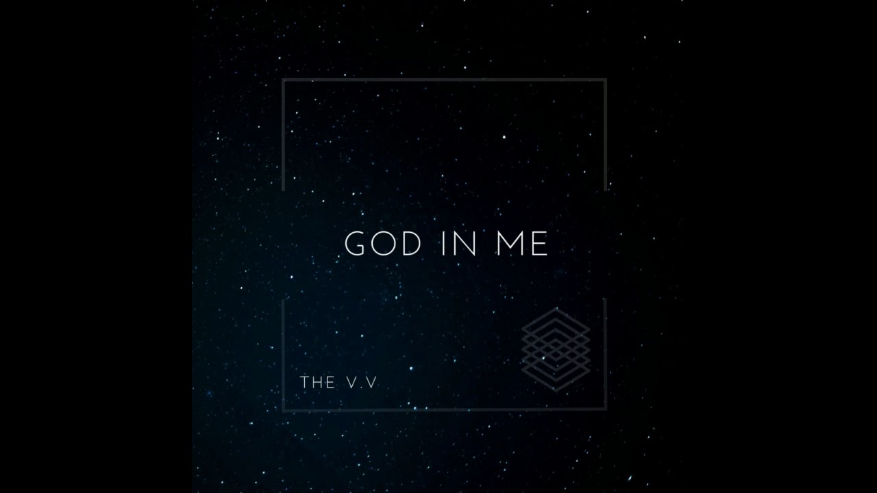 THE V.V-GOD IN ME - YouTube