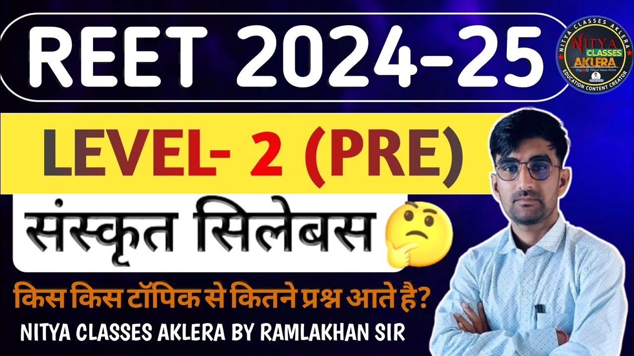 REET Pre Exam Sanskrit Syllabus 2024 25 REET Level 2 Syllabus REET reet-pre-exam-sanskrit-syllabus-2024-25-reet-level-2-syllabus-reet