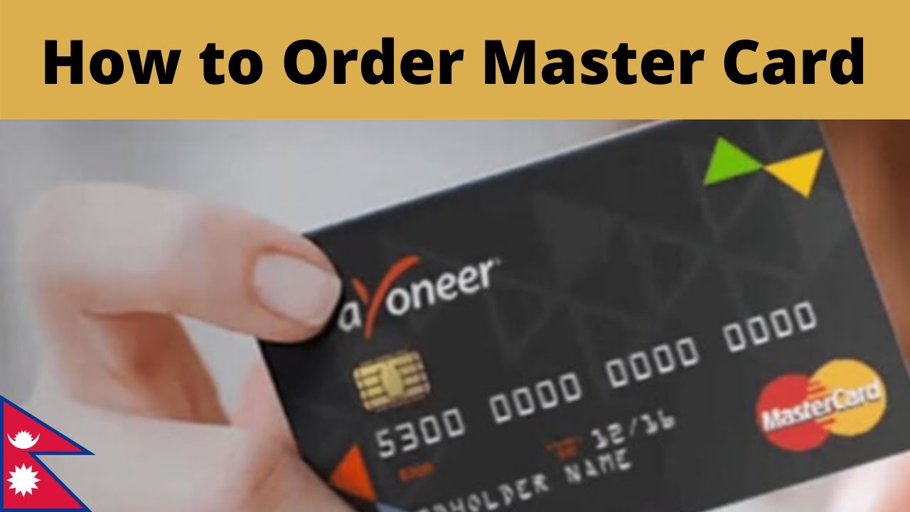 How to order Payoneer MasterCard in Nepal | Master Card in Nepal - YouTube
