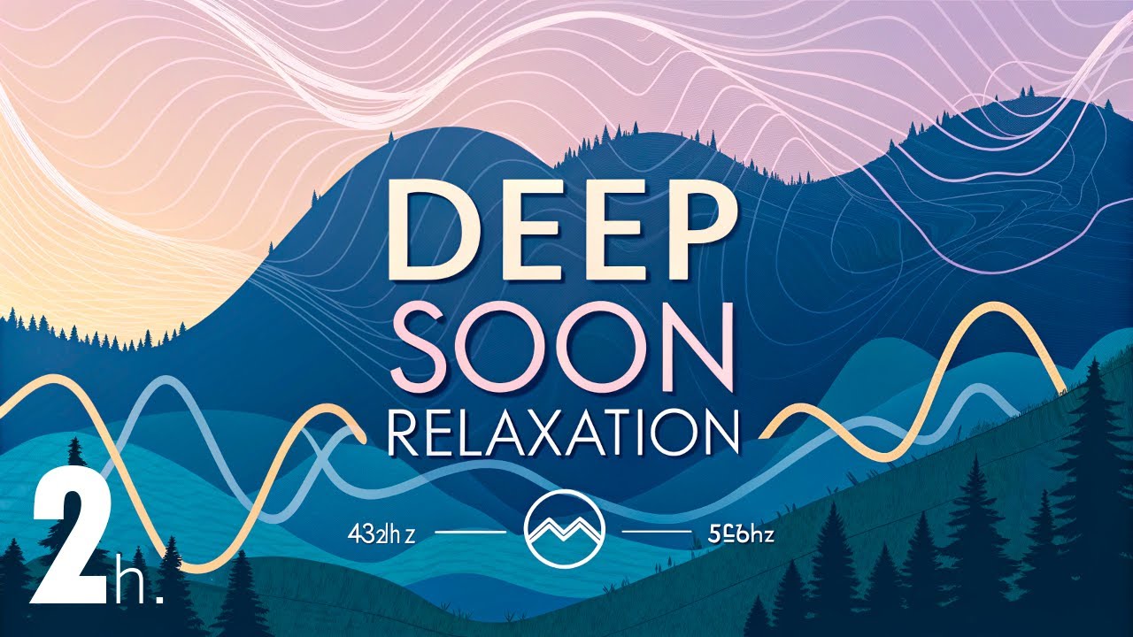 2 Hours of Deep Relaxation Music Stress Relief, Sleep & Meditation ...