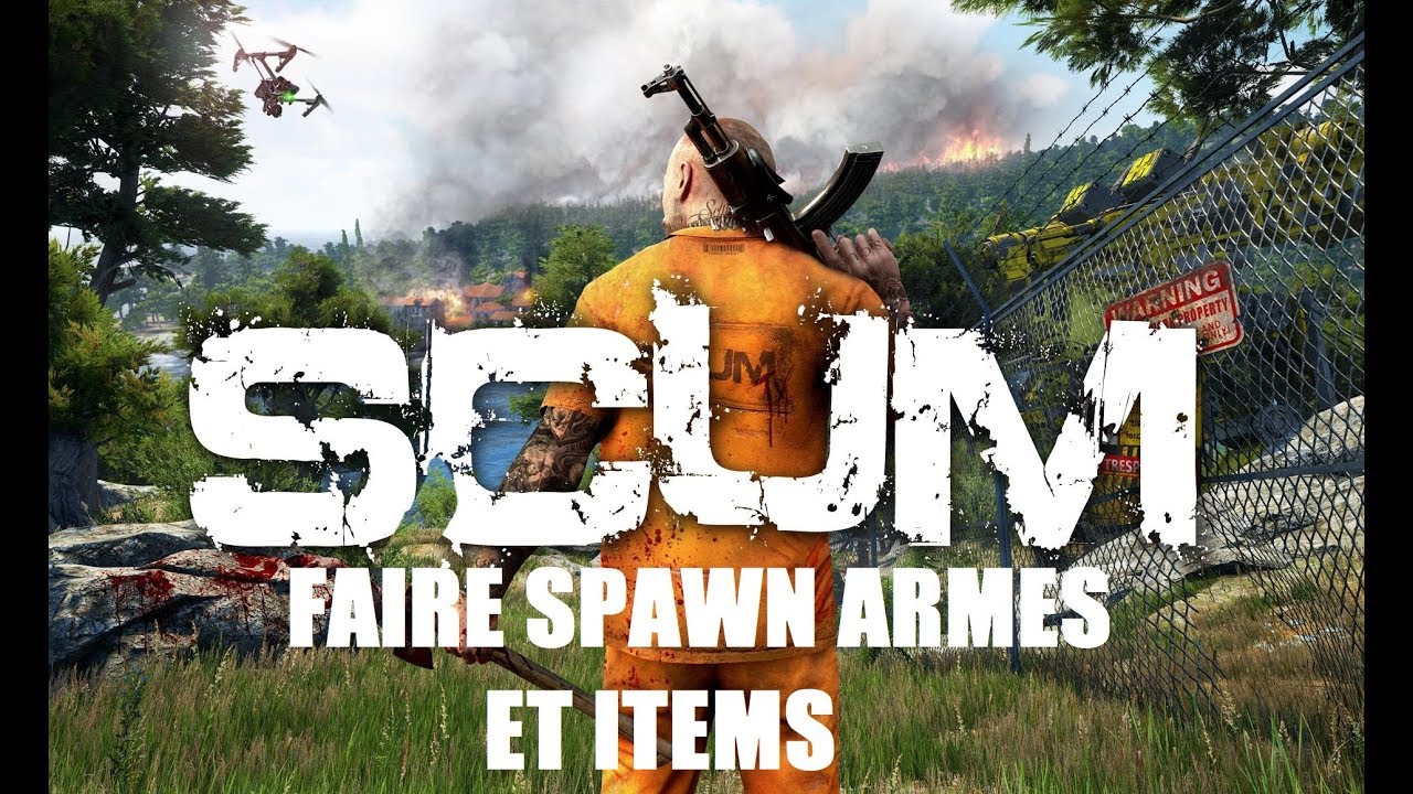 [Tuto] SCUM Comment Faire Spawn Armes et Items ? FR - YouTube
