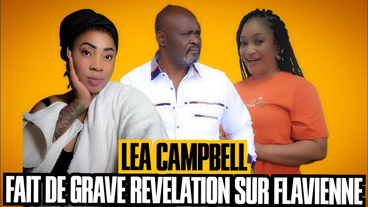 C'est grave, Léa Campbell sort tout les secrets sur flavienne et mr ...