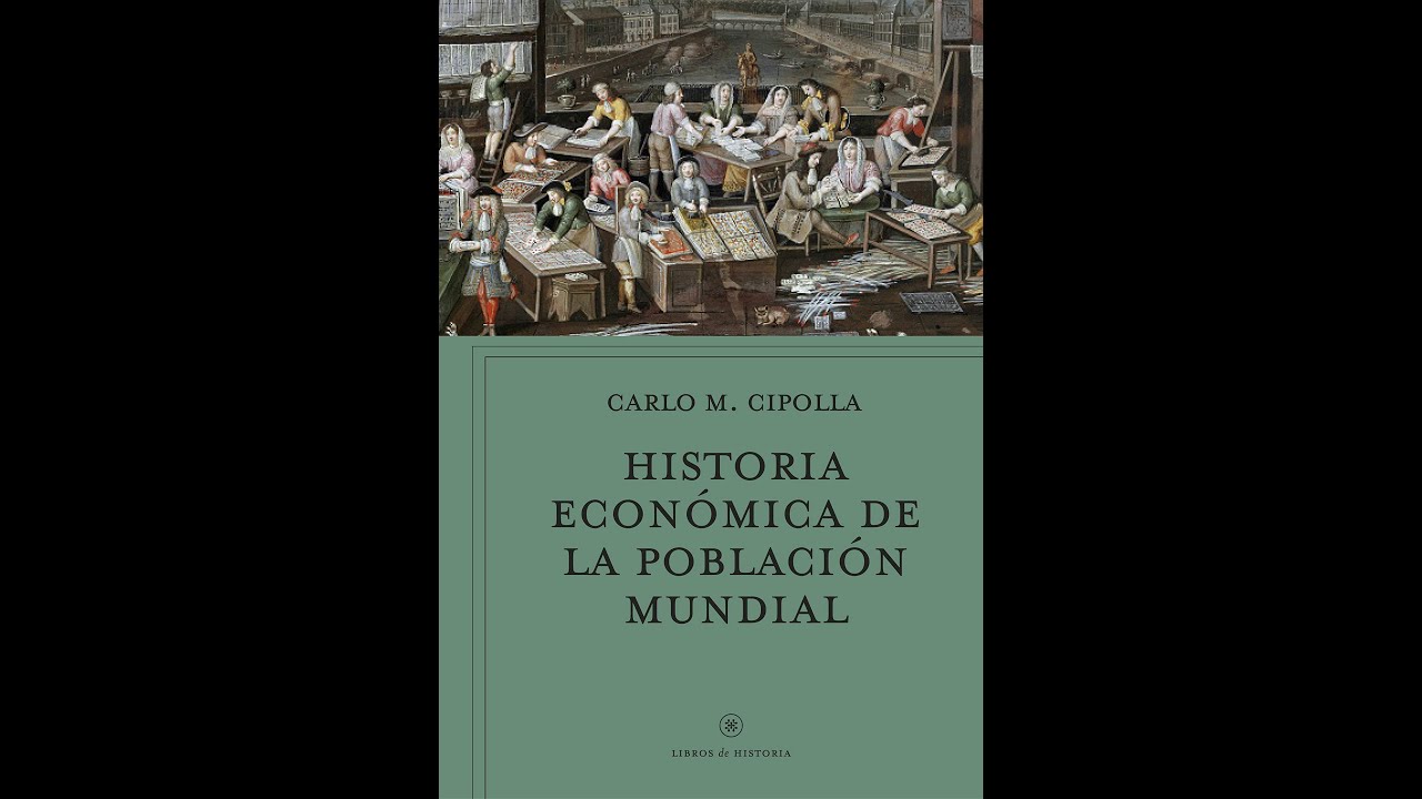 Carlo Cipolla - Historia Económica - YouTube