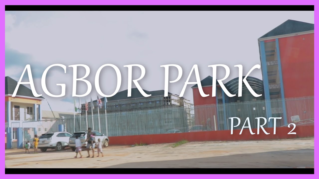 AGBOR PARK 2 - YouTube