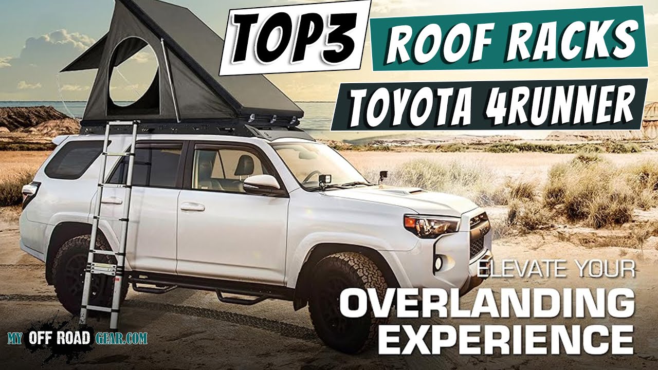 🔥TOP 3 Roof Rack for Toyota 4runner | Best Selection 2025 - YouTube