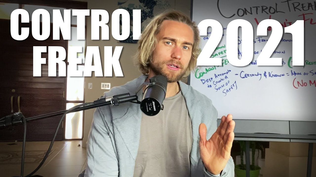 Why being a Control Freak in 2021 will NOT fly (and how to heal it) - YouTube