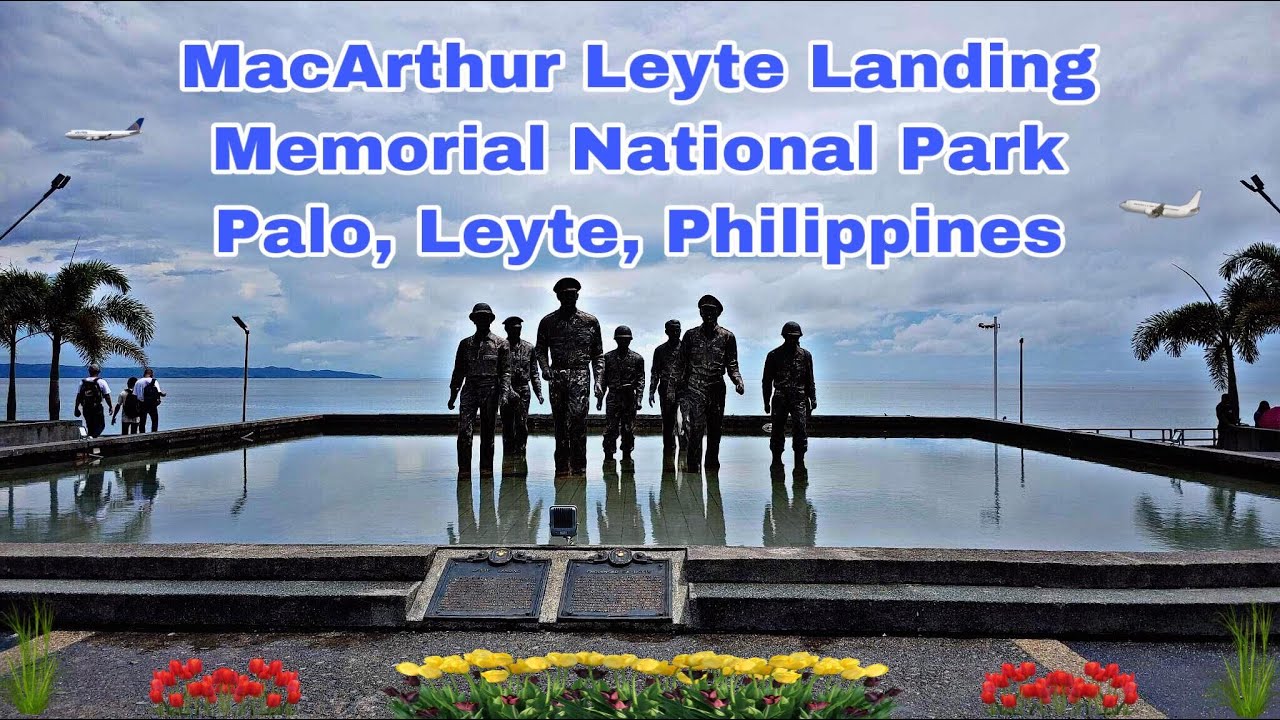 MacArthur Leyte Landing Memorial Park / Palo Leyte Philippines - YouTube