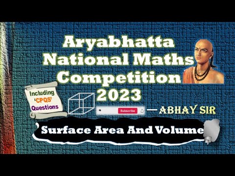 Aryabhatta National Maths Competition 2023 | Surface Area And Volume ...