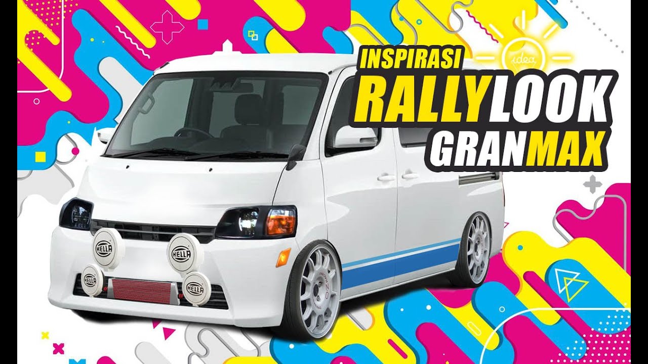GRAN MAX MODIFIKASI RALLY LOOK ! INSPIRASI KUY PART 1 - YouTube