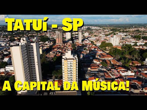 Tatuí - São Paulo - A Capital da Música!