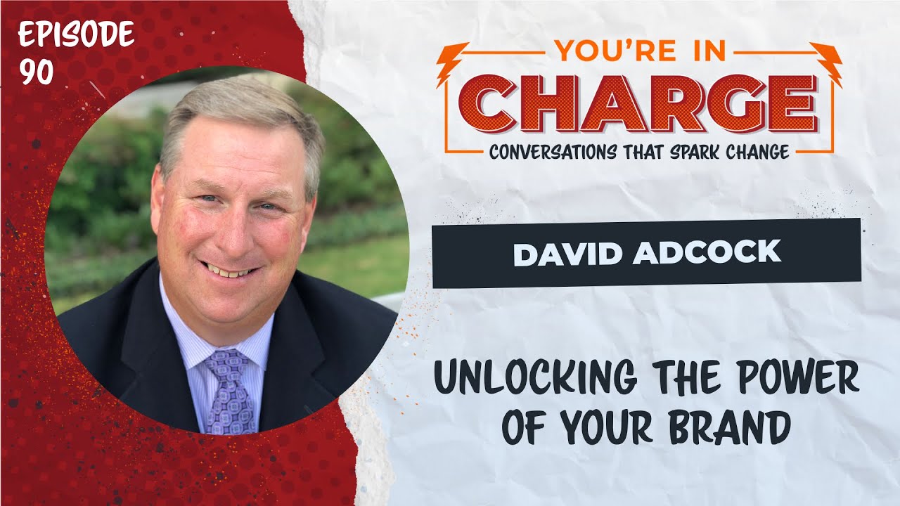 Building Your Brand Correctly with David Adcock - YouTube