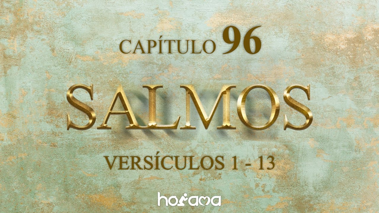 Salmos 96 | Bíblia em áudio e escrita | Convite a toda terra para ...