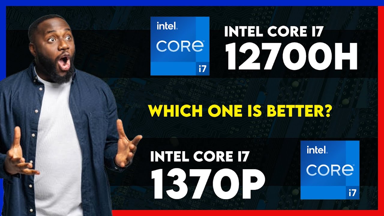 Intel Core i7 12700H vs Intel Core i7 1370P Comparison - YouTube
