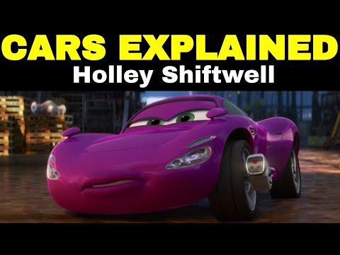 Holley Shiftwell - CARS EXPLAINED